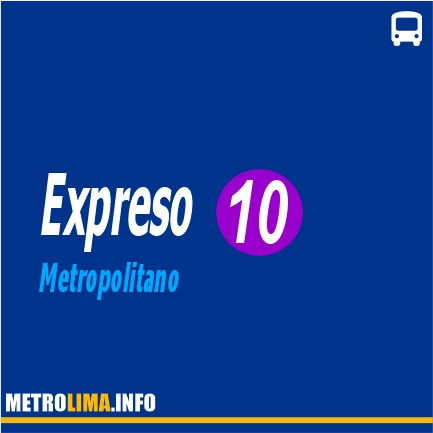 Expreso 10 Metropolitano 2026 | Transporte Público