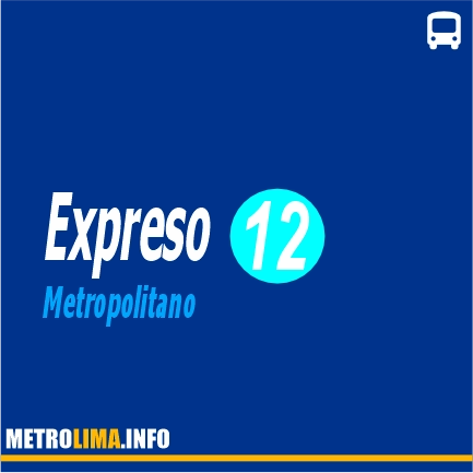 Expreso 12 Descubre la Ruta y Paradas del Metropolitano 2025