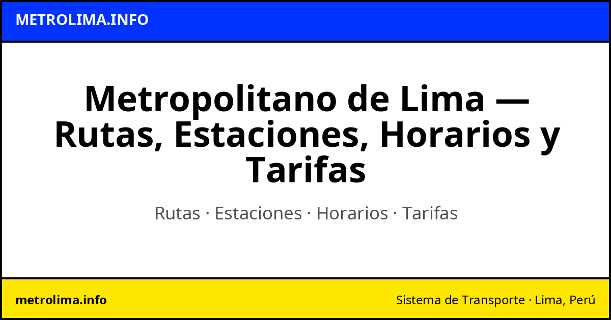 Metropolitano de Lima 2026: Guía del Sistema BRT | ATU