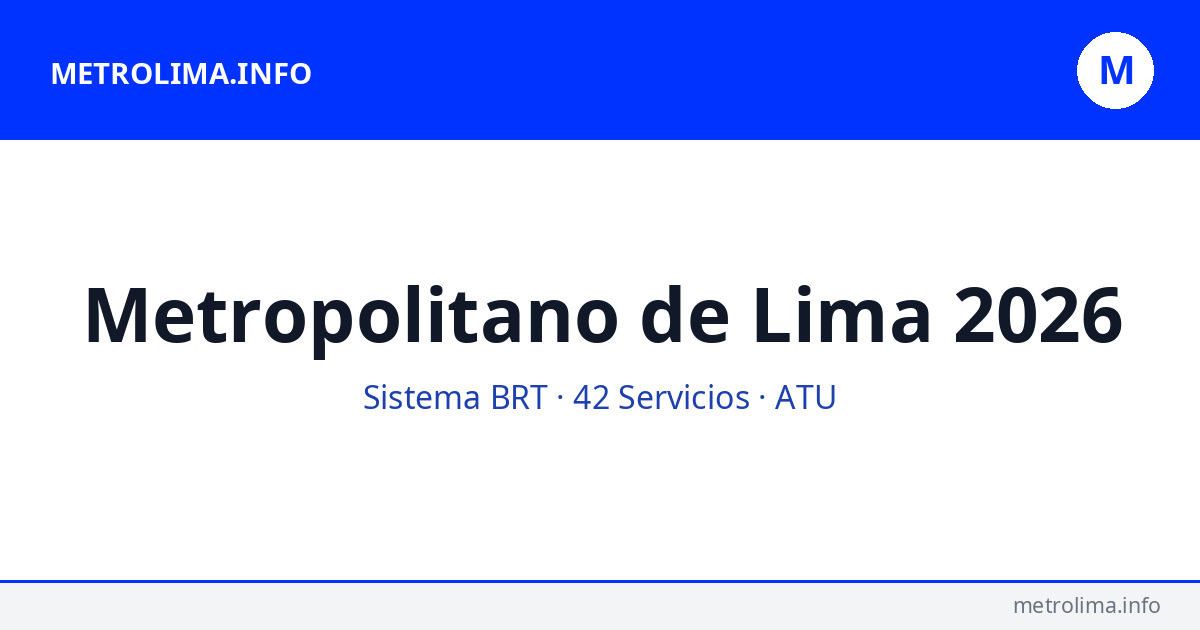 Ruta Metropolitano Lima: rutas del Metropolitano 2026